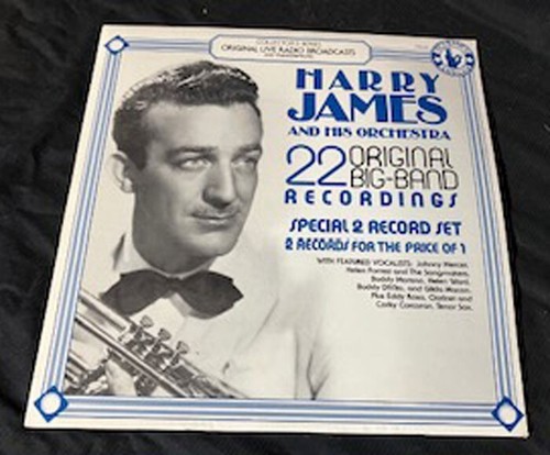 HARRY JAMES & HIS ORCHESTRA 22 ORIGINAL BIG BAND 33 RPM 2 RECORD SET ...