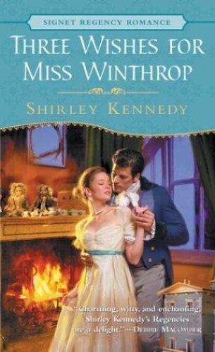 Three Wishes for Miss Winthrop (Signet Regency Romance) by Shirley ...
