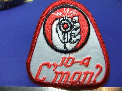patch badge cb citizens band radio 10 - 4 c'mon ? embroidered cloth ...