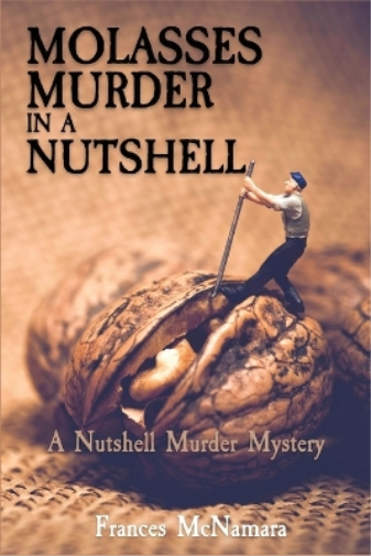 Frances McNamara Molasses Murder in a Nutshell (Poche) Nutshell Murder ...
