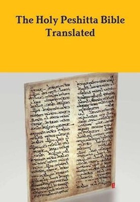 The Peshitta Holy Bible Translated by David Bauscher (English ...