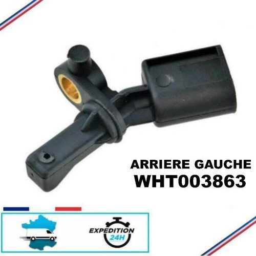 Capteur ABS ARRIERE GAUCHE prévu pour AUDI VW | WHT003863 6E0927807B ...