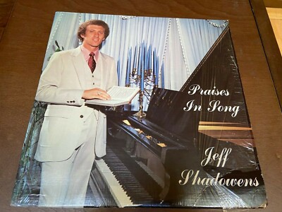 Jeff Shadowens~Praises in Song~Texas Gospel~SHRINK~VG+~Christian FAST ...