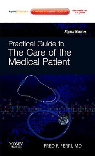 Practical Guide Ser.: Practical Guide to the Care of the Medical ...