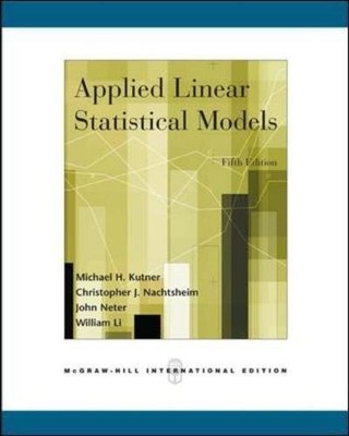 APPLIED LINEAR STATISTICAL MODELS W/STUDENT CD-ROM By Michael H. Kutner & John 9780071122214 | eBay