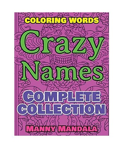 CRAZY NAMES - Complete Collection - Coloring Words - Color Mandala and ...