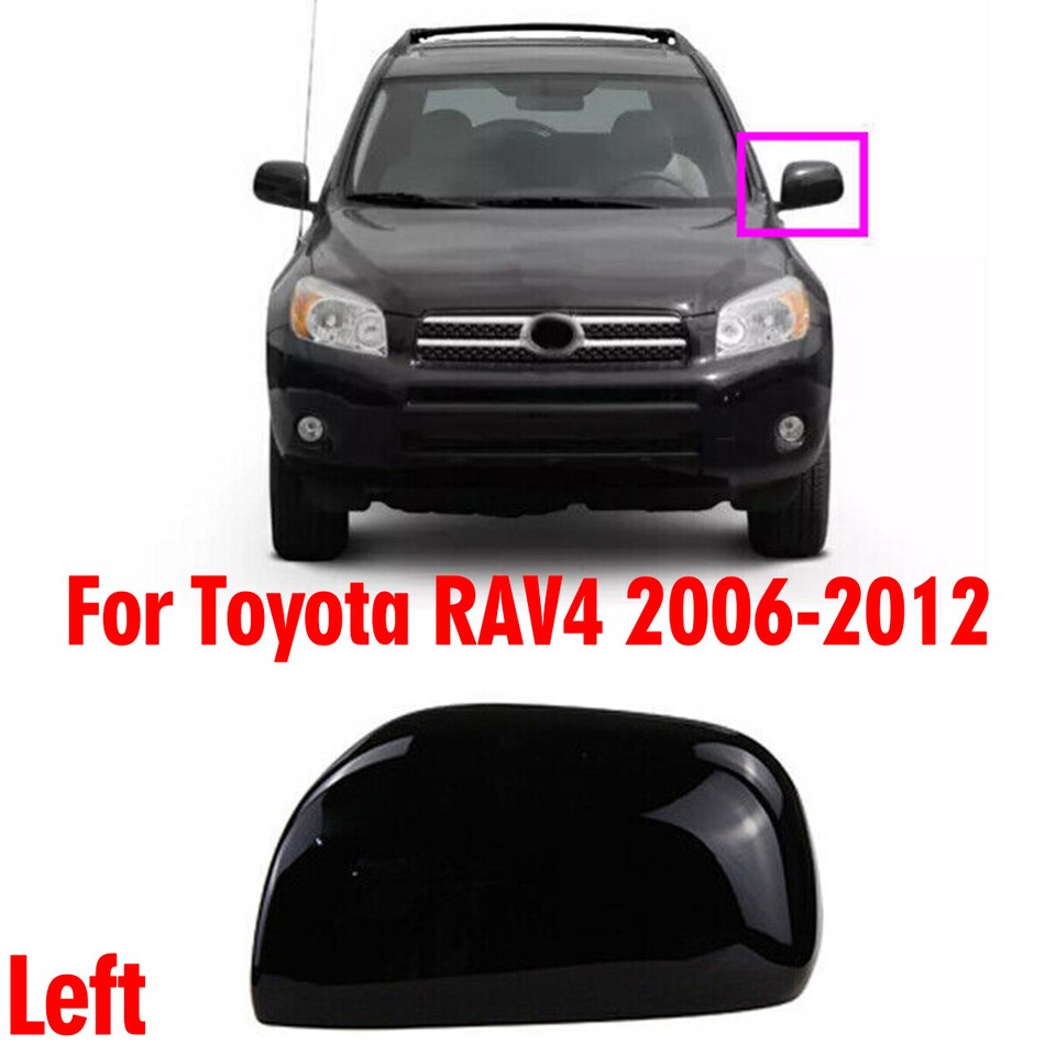 For Toyota RAV4 2006-2012 Lh Side Rearview Mirror Cover Housing Trim ...