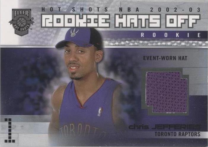 2002-03 Fleer Hot Shots - Rookie Hats Off Chris Jefferies #187 /350 ...
