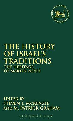 The History of Israel's Traditions: The Heritage of Martin Noth by M ...