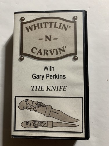 Whittlin' -n- Cavin' with Gary Perksins - The Knife - super rare vhs | eBay