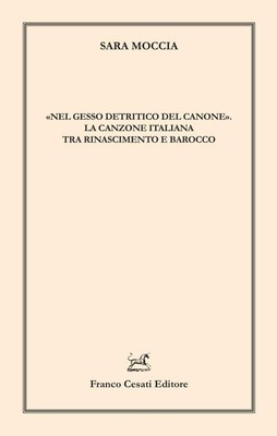 Sara Moccia «Nel gesso detritico del canone». La canzone italiana tr ...