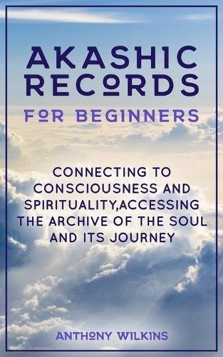 Anthony Wilkins Akashic Records for Beginners (Paperback) (US IMPORT ...