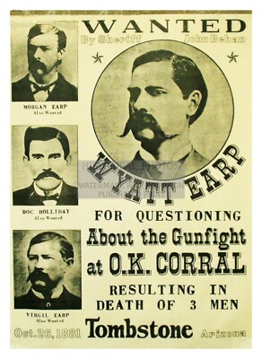 WYATT EARP TOMBSTONE ARIZONA WANTED POSTER GUNFIGHT O.K. CORRAL 1881 ...