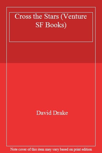 Cross the Stars (Venture SF Books) By David Drake | eBay