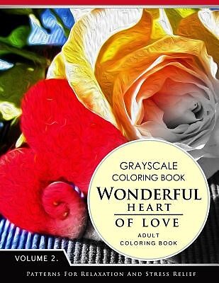 Wonderful Heart Love Vol 2 Grayscale coloring books for ad by Grayscale ...