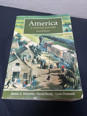 America : A Concise History by David Brody, James A. Henretta and Lynn ...
