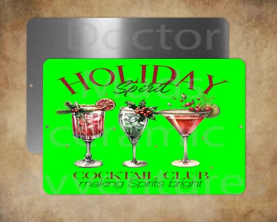 HOLIDAY SPIRIT COCKTAIL CLUB making spirits bright 8" x 12" metal sign ...