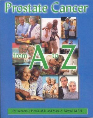 Prostate Cancer from A to Z by Kenneth J. Pienta (2004, Trade Paperback ...