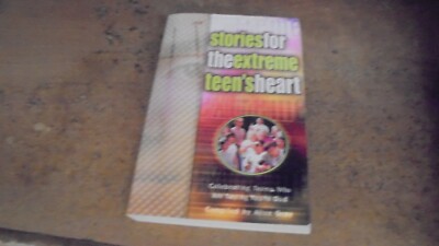 Stories for the Extreme Teen's Heart by Alice Grey 2000 pbk | eBay