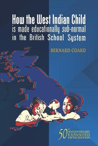 Paul Mackney How the West Indian Child is made education (Paperback ...