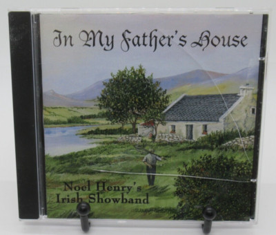 NOEL HENRY'S IRISH SHOWBAND: IN MY FATHER'S HOUSE MUSIC CD, 14 TRACKS ...