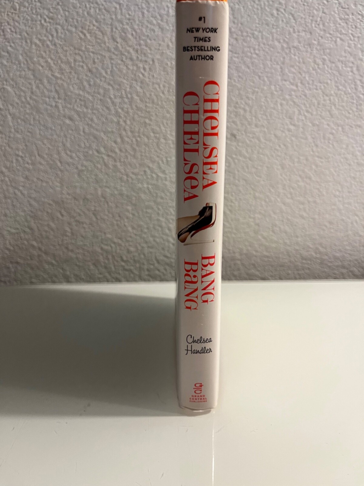 Chelsea Chelsea Bang Bang by Chelsea Handler 2010 HC/DJ Grand Central ...