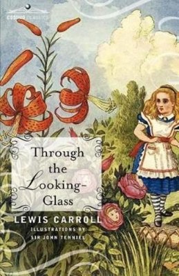 Lewis Carroll Through the Looking-Glass (Paperback) 9781616402242 | eBay