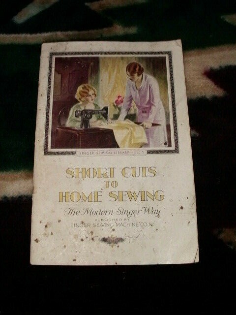 Vintage 1923 Original Singer Library Book 1 Shortcuts To Home Sewing ...