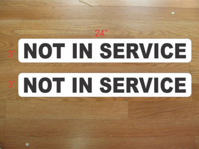 NOT IN SERVICE Magnetic Signs to fit Car, Tow Truck Van SUV US DOT ...