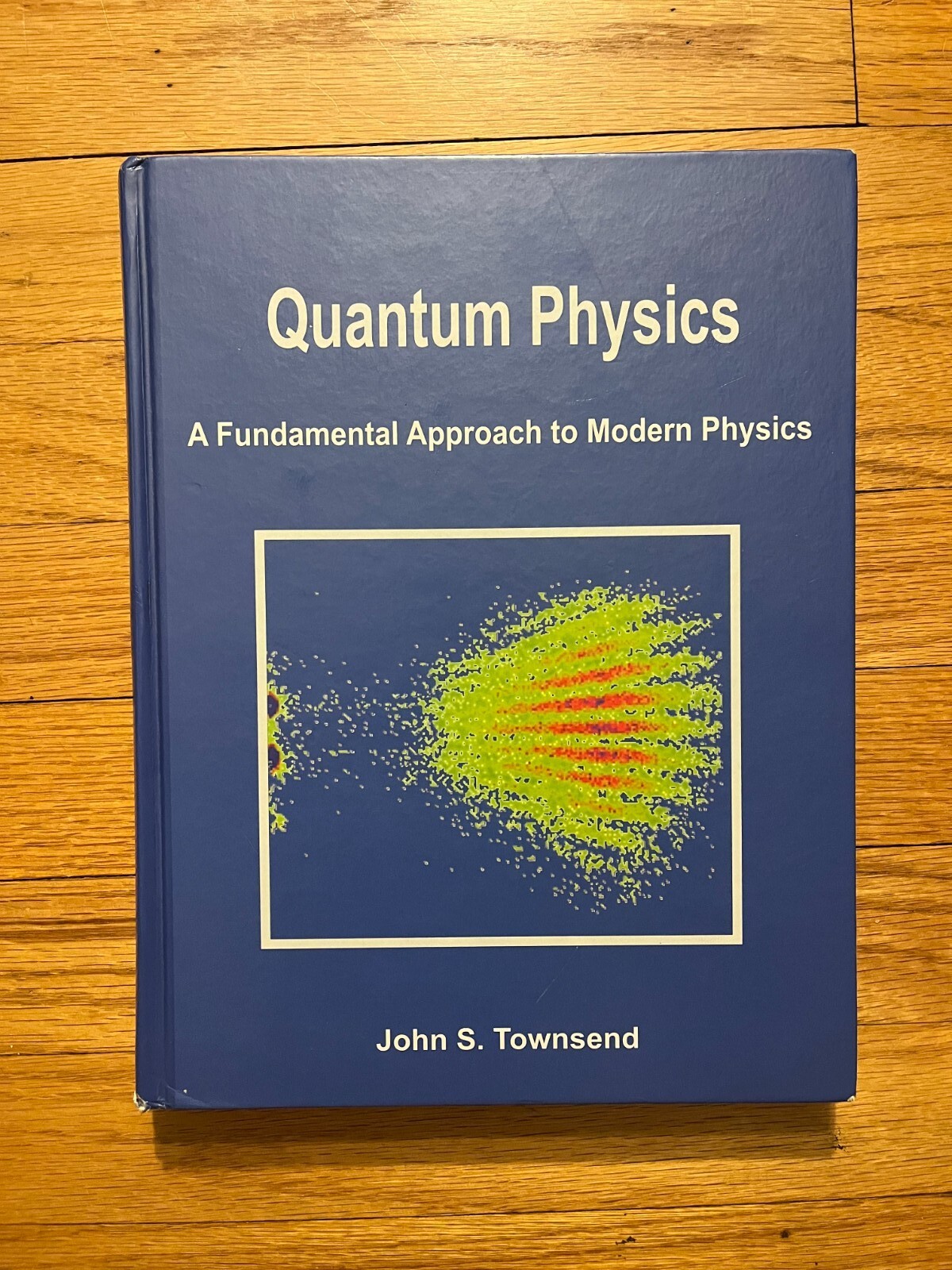 Quantum Physics : A Fundamental Approach to Modern Physics by John S ...