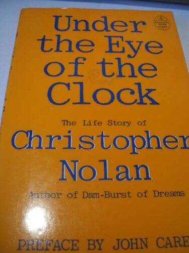 Under the Eye of the Clock - Hardcover By Nolan, Christopher ...