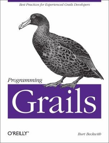 Programming Grails : Best Practices for Experienced Grails Develo 9781449323936| eBay