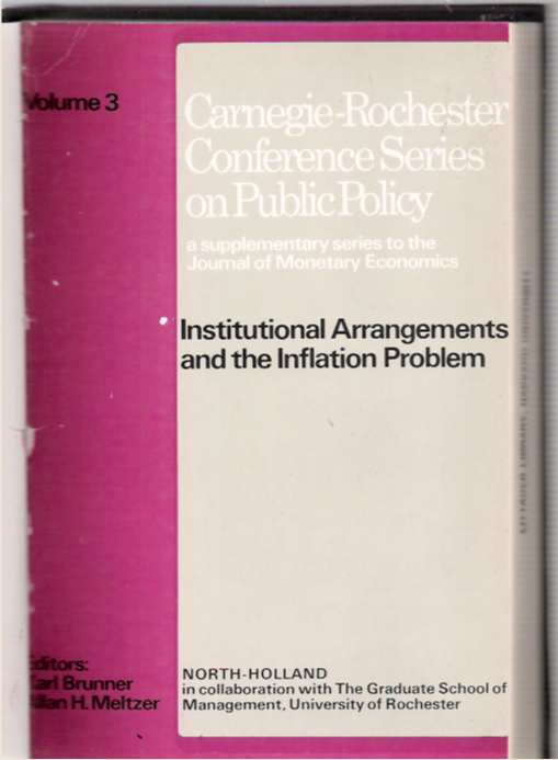 Karl Brunner / INSTITUTIONAL ARRANGEMENTS AND THE INFLATION PROBLEM ...