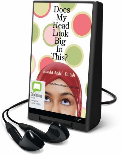 Does My Head Look Big in This? by Randa Abdel-Fattah (2009, Audio ...