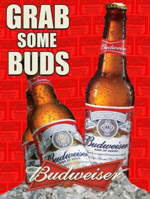 Grab Some Buds Budweiser Metal Sign | eBay
