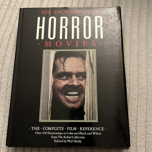 The Encyclopedia Of Horror Movies by Hardy 1986 1st US Edition Harper ...