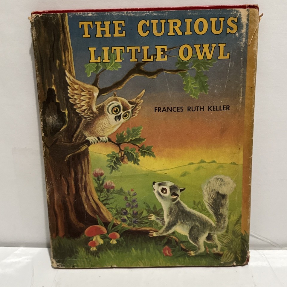 THE CURIOUS LITTLE OWL Frances Ruth Keller 1962 Platt & Munk HBDJ ...