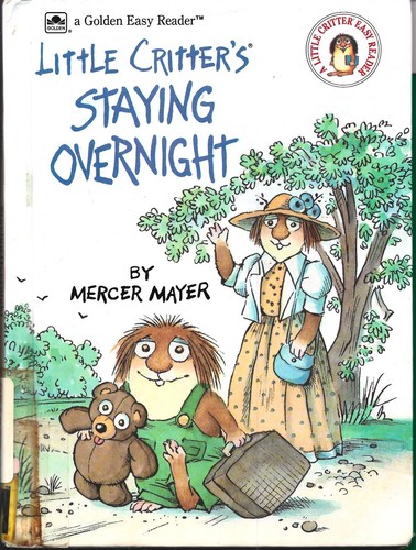 LITTLE CRITTER'S STAYING OVERNIGHT CHILDREN'S BOOK BY MERCER MAYER HARD ...