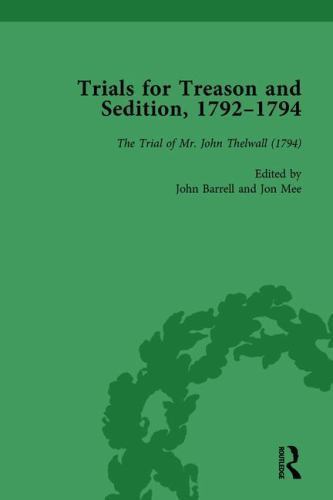 Trials for Treason and Sedition, 1792-1794, Part II Vol 8 by Jon Mee ...