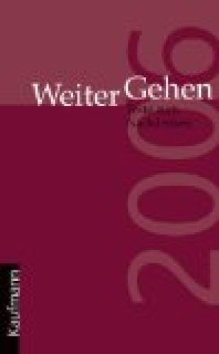 Weitergehen 2006. Texte zum Nachdenken 3780629062 | eBay.de