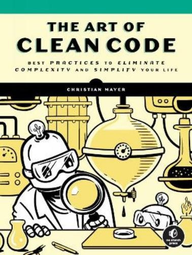 Christian Mayer The Art of Clean Code (Poche) 9781718502185 | eBay