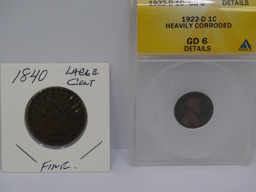 1840 Large Cent In Fine Condition + 1922-D Cent Anacs GD-6 (17124-Cent ...