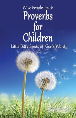 Proverbs for Children Little Bitty Seed Carol Harper Paperback ...
