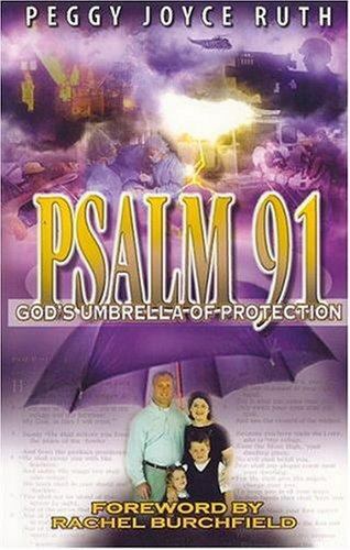 Psalm 91 - God's Umbrella of Protection by Peggy Joyce Ruth (Trade ...