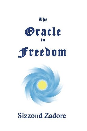Sizzond Zadore The Oracle to Freedom (Taschenbuch) | eBay.de