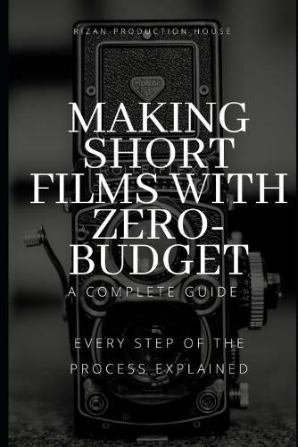 Rizan Production House Making Short Films With Zero-Budget (Poche ...