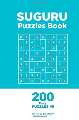 Suguru - 200 Easy Puzzles 9x9 (Volume 5). Quincy 9781982068059 Free ...