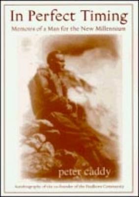In Perfect Timing: Memoirs of a Man for the New Millennium by Peter ...