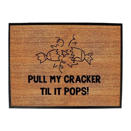 Christmas Xmas Pull My Cracker Til It Pops Funny Novelty Novelty ...