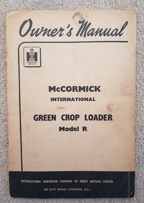 McCORMICK INTERNATIONAL MODEL R GREEN CROP LOADER PARTS & OPERATORS ...